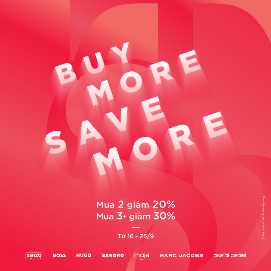 Buy More Save More – 7 thương hiệu thời trang cao cấp